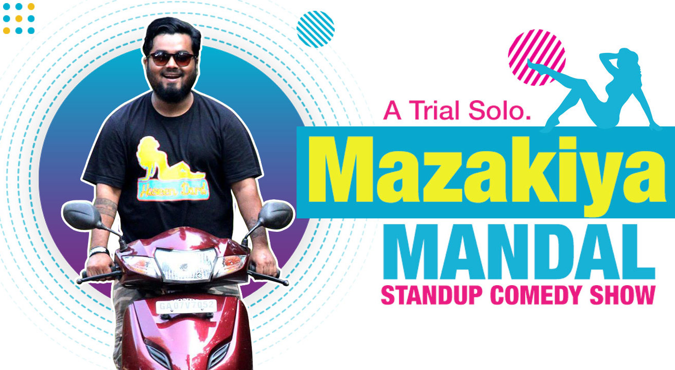 Book tickets to A Trial Solo MAZAKIYA MANDAL (Stand-Up Comedy show)