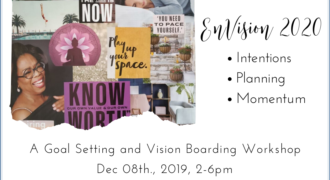 EnVision 2020 - A Goal Setting and Vision Boarding Workshop - 8 DEC 2019