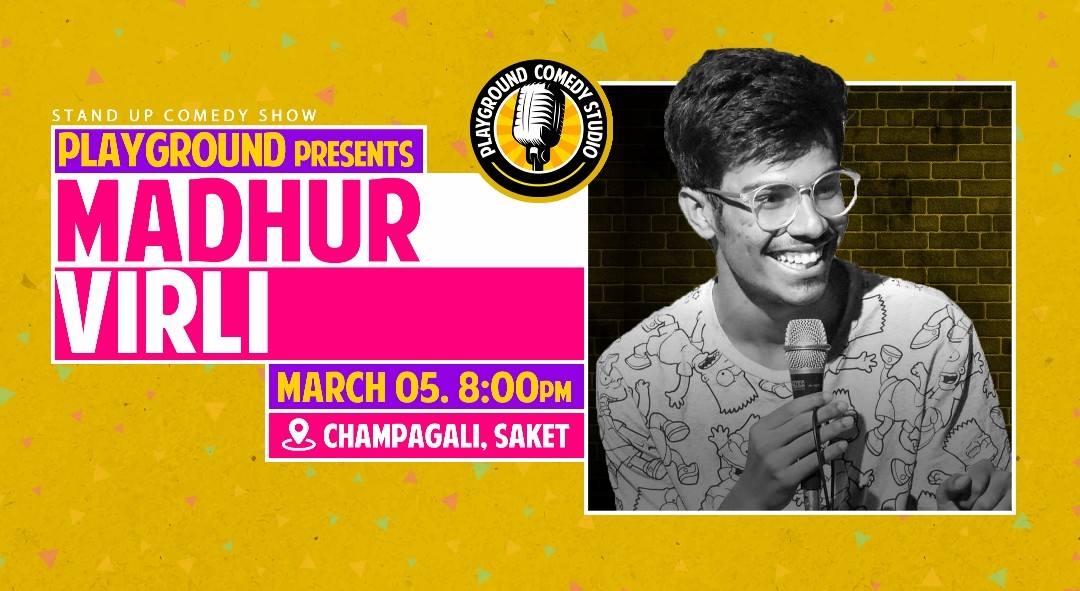 Playground presents Madhur Virli