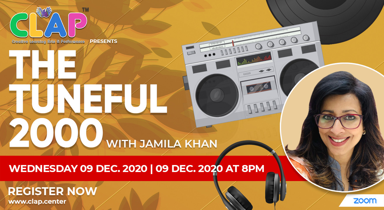 CLAP presents Tuneful 2000s with Jamila Khan