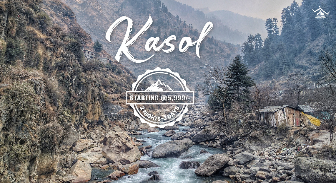 Wanderon Kasol Rudranag Weekend Trip From Delhi
