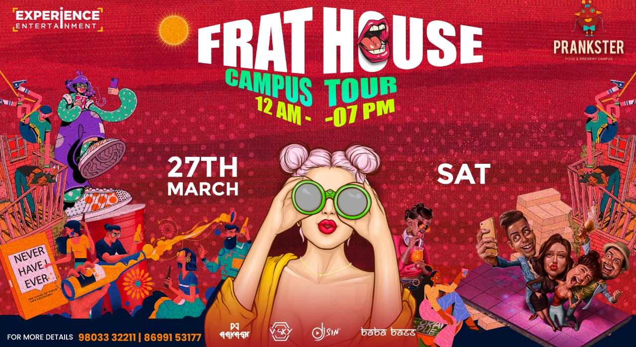 FRAT HOUSE : CAMPUS TOUR