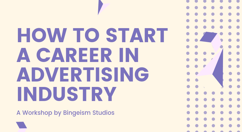 How to Start a Career in Advertising Industry?