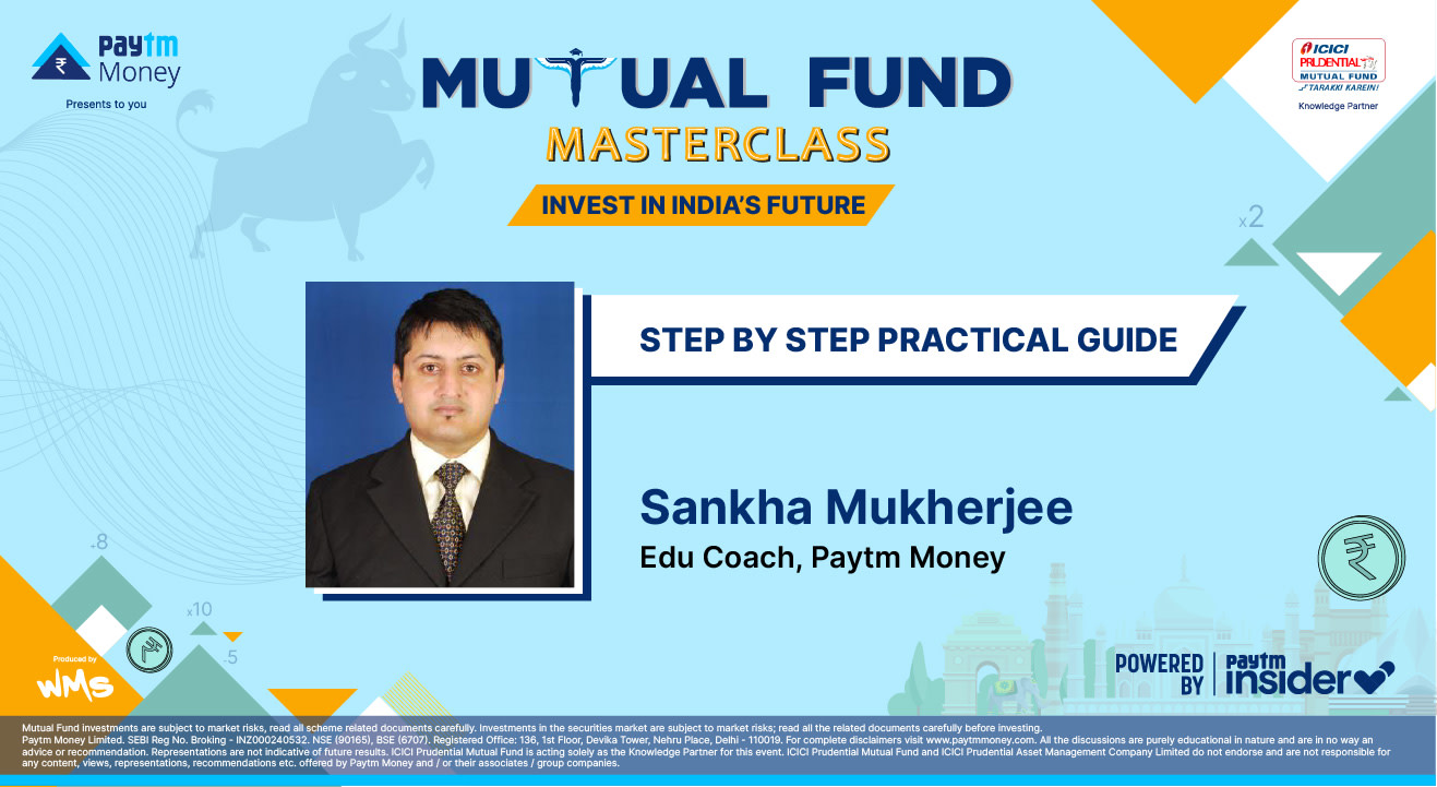 Step by Step Practical Guide by Sankha Mukherjee | Mutual Fund Masterclass Step by Step Practical Guide by Sankha Mukherjee | Mutual Fund Masterclass