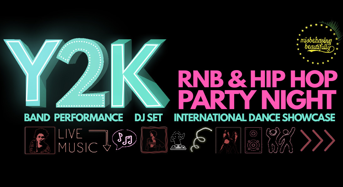 Y2K Night | R&B & Hip Hop Party at Misbehaving Beautifully