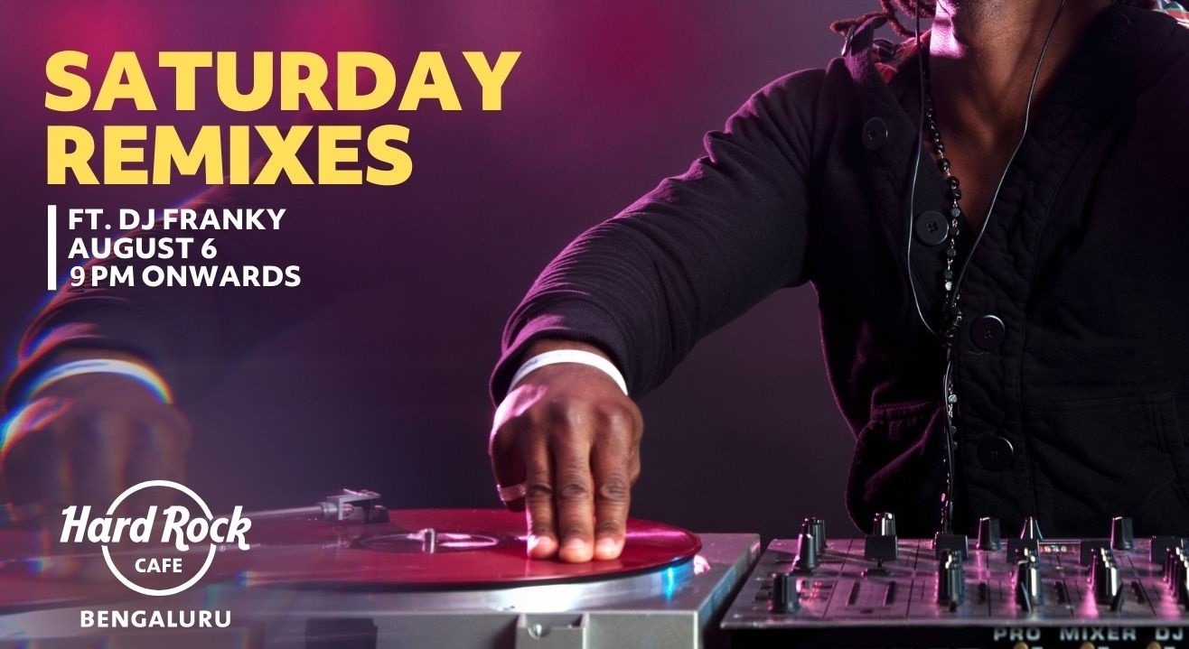Saturday Remixes ft. DJ Franky
