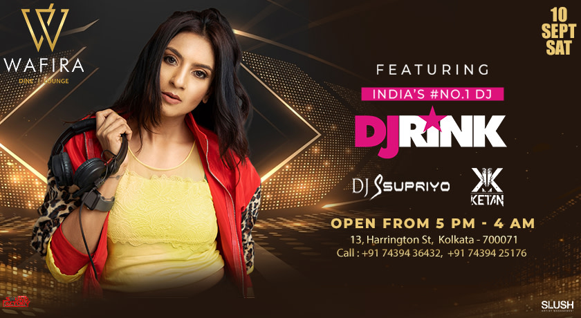 DJ RINK | CLUB WAFIRA KOLKATA
