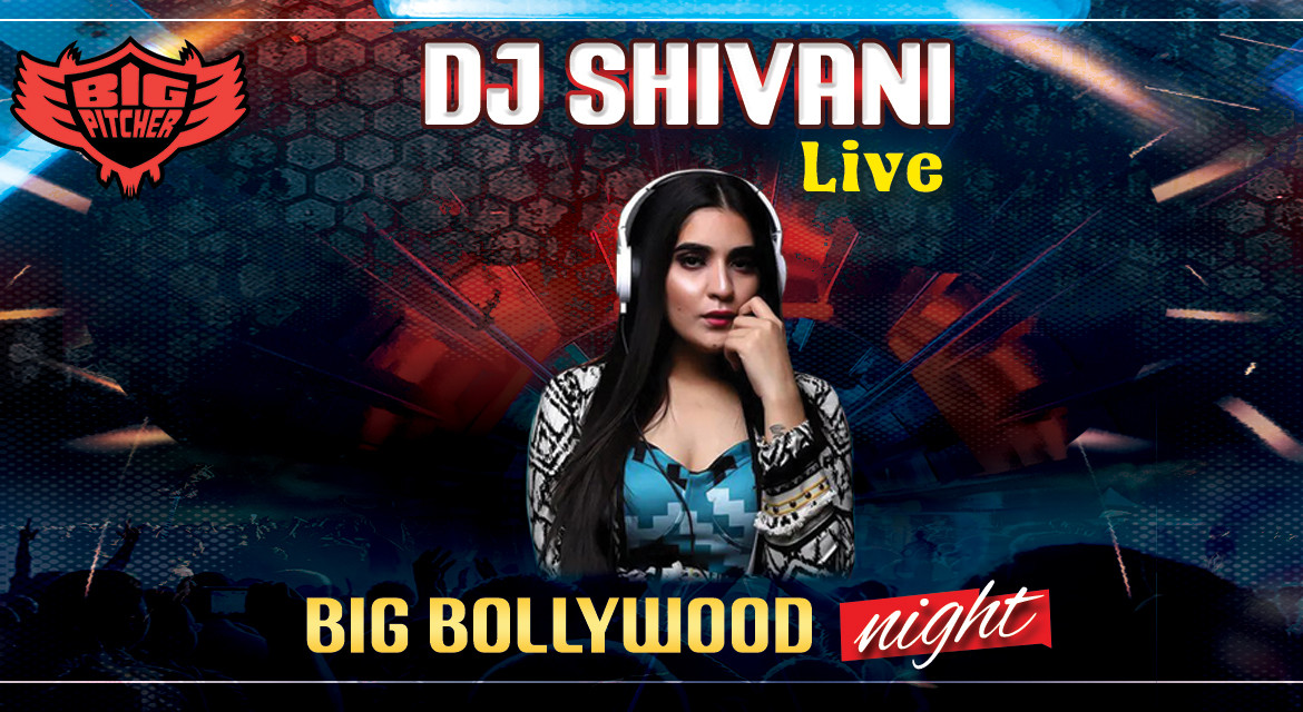 BIG BOLLYWOOD NIGHT - DJ Shivani , Performing LIVE