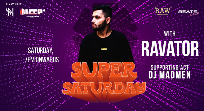 Super Saturday ft RAVATOR