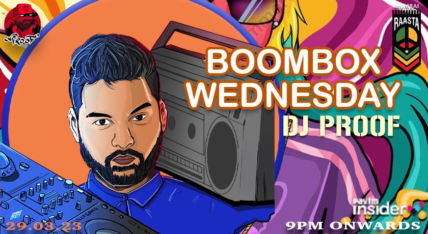 Boombox Wednesdays with DJ Proof