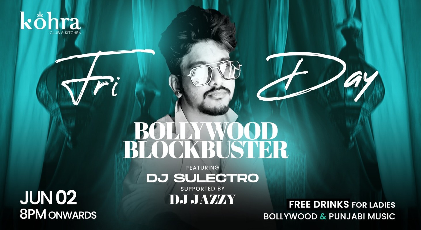 Friday Bollywood Blockbuster @ Kohra kormangala