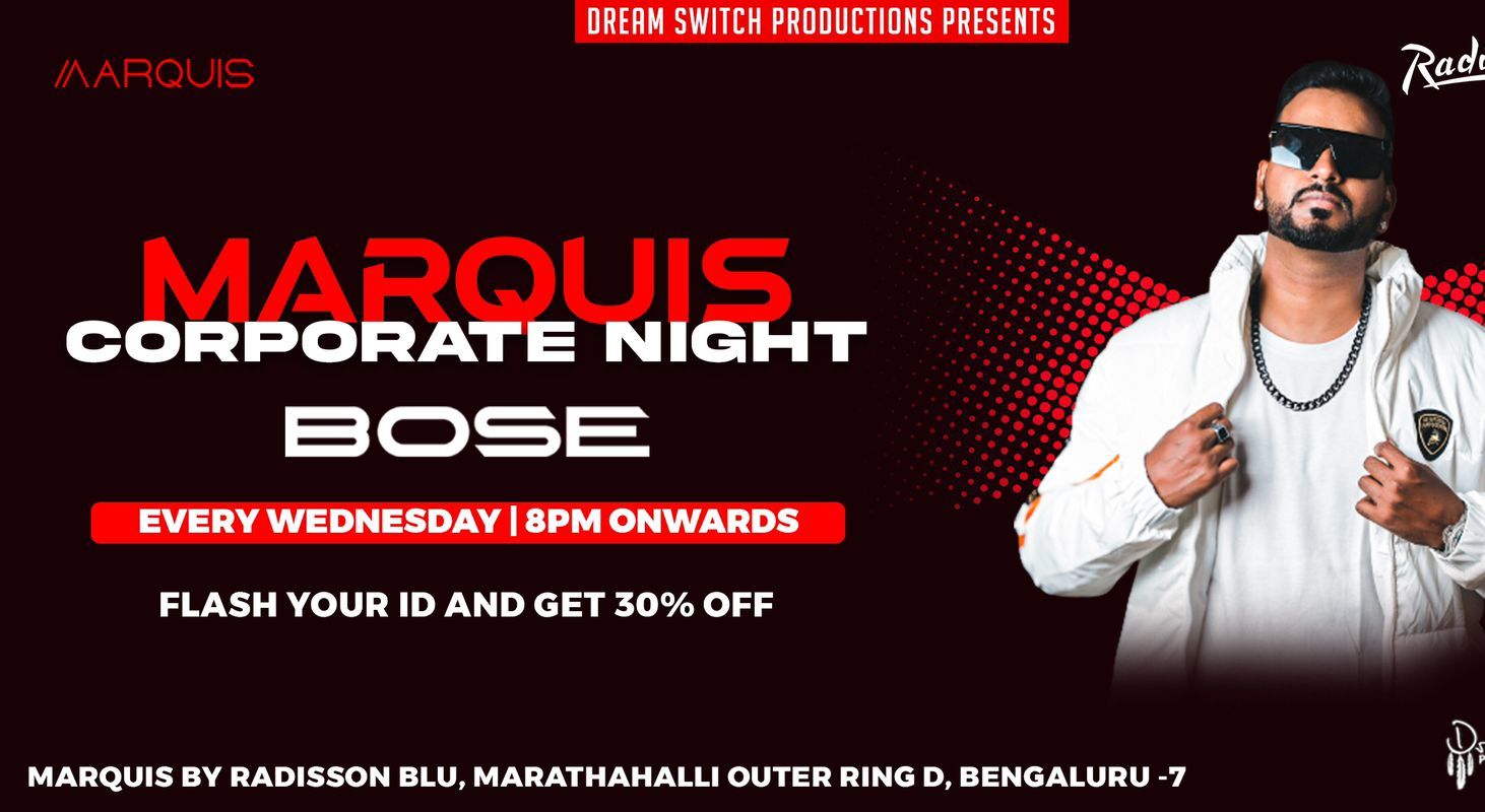 Marquis Corporate Nights ft Dj Bose