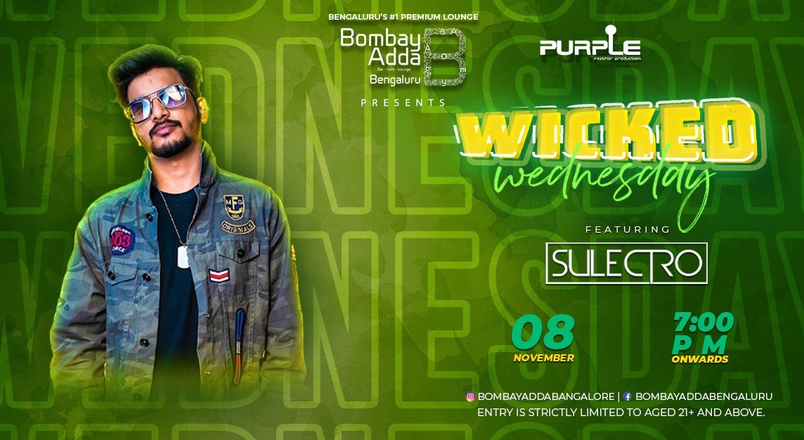 WICKED WEDNESDAY ( Bombay Adda )