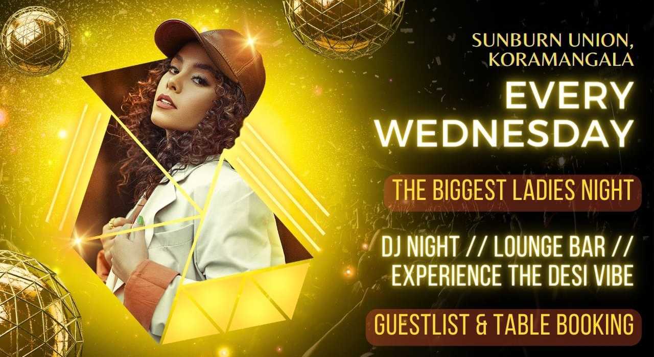 Wednesday Ladies Night at Sunburn Union, Koramangala