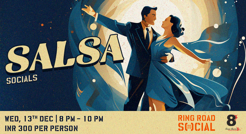 Salsa SOCIALs w/ Tarun Barot | WED | 13th DEC | Ring Road SOCIAL