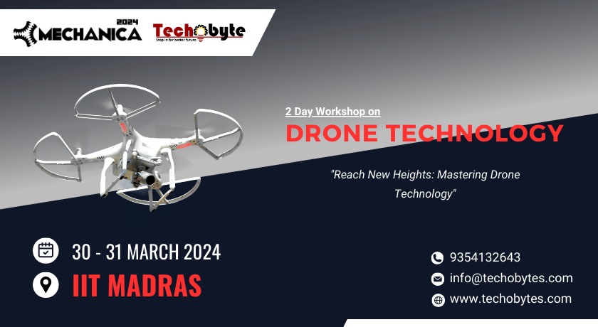 DRONE TECHNOLOGY (QUADCOPTER) WORKSHOP AT IIT MADRAS DRONE TECHNOLOGY (QUADCOPTER) WORKSHOP AT IIT MADRAS