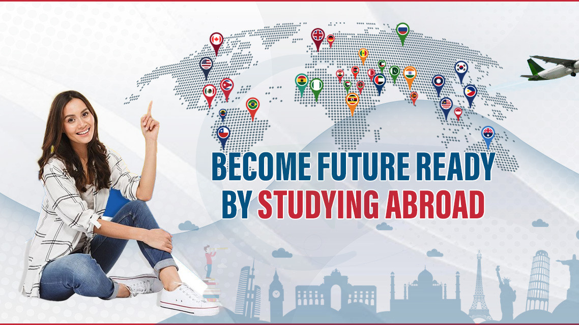 Become Future Ready by Study abroad