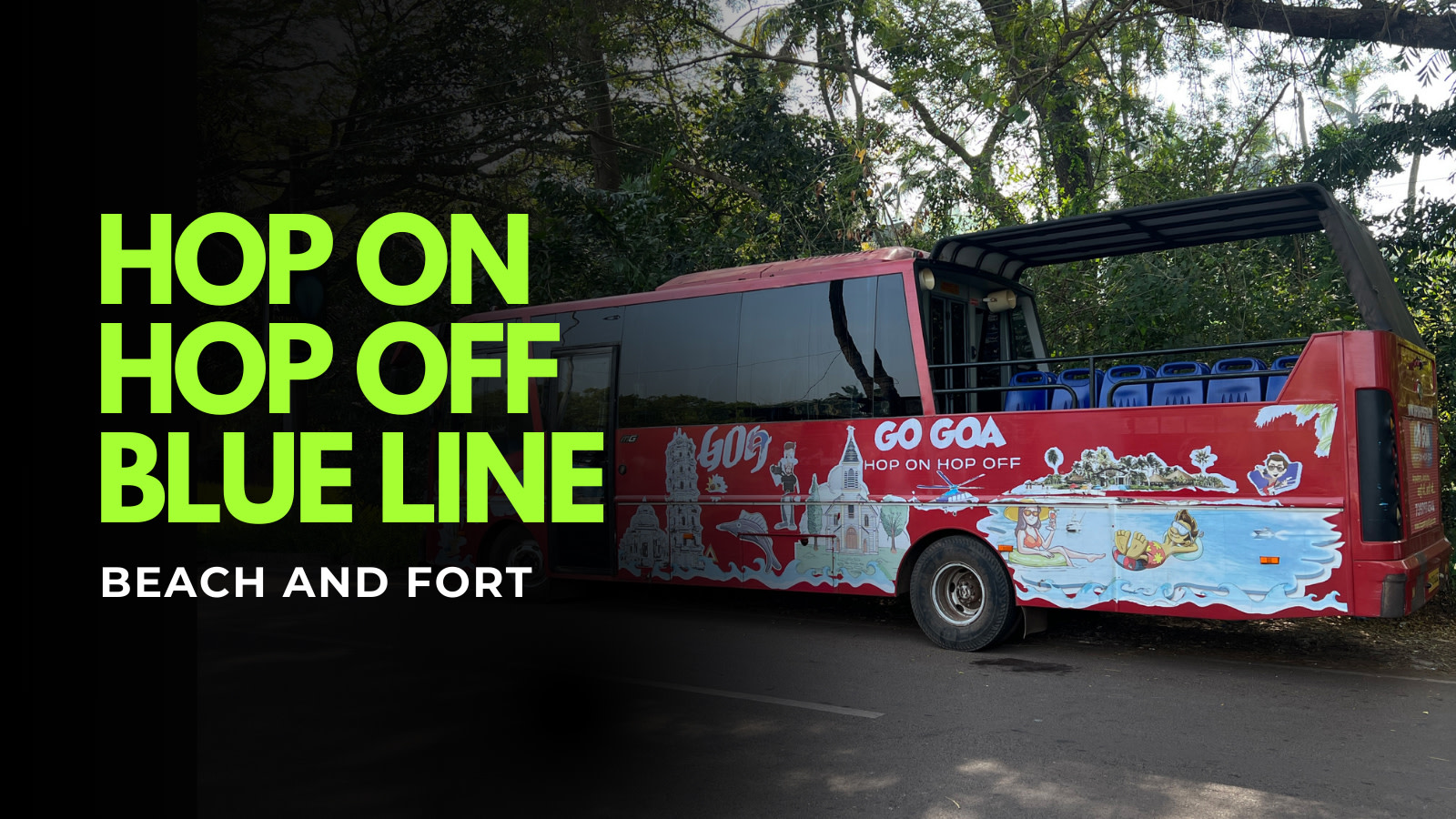Hop On Hop Off Blue Line | Beach and Fort | North Goa Bus Tour ...