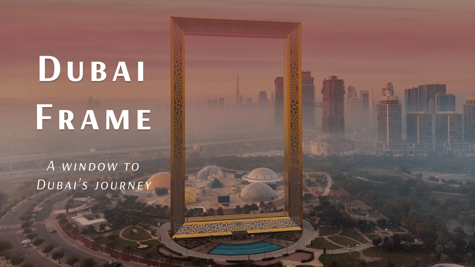 Dubai Frame Entrance Ticket (Open Dated) | Comedy Event in Dubai