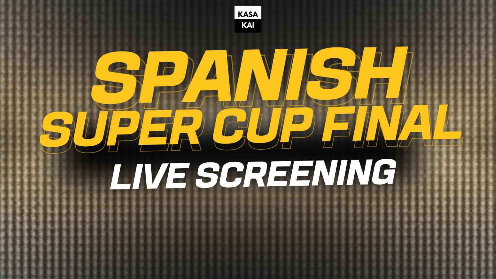 Screening of Spanish Super Cup Final | Event in Mumbai